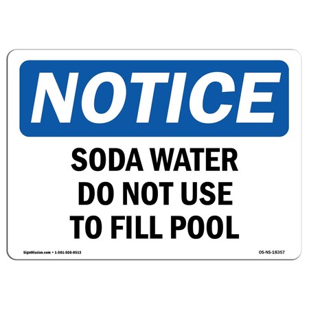 Signmission Safety Sign, OSHA Notice, 12" Height, Soft Water Do Not Use ...