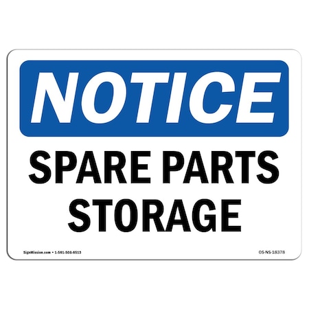 Signmission Safety Sign, OSHA Notice, 10" Height, Aluminum, Spare Parts ...