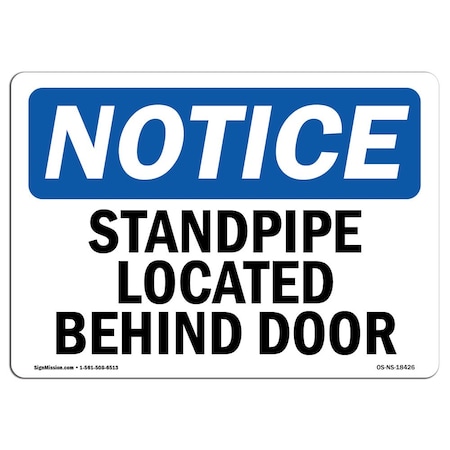 Signmission Safety Sign, OSHA Notice, 18" Height, Standpipe Located ...