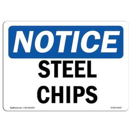 Signmission Safety Sign, OSHA Notice, 7" Height, Steel Chips Sign ...