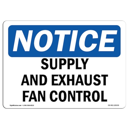 Signmission Safety Sign, OSHA Notice, 12" Height, Aluminum, Supply And ...