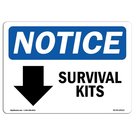 Signmission Safety Sign, OSHA Notice, 10" Height, Survival Kits (Down ...