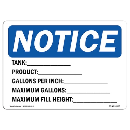 Signmission OSHA Notice Sign, Tank_Product_Gallons Per Inch_, 14in X ...