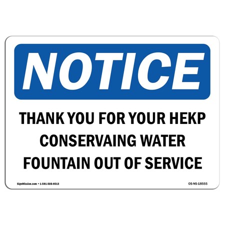 Signmission Safety Sign, OSHA Notice, 7" Height, Thank You For Your ...