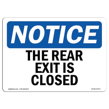 Signmission Safety Sign, OSHA Notice, 18" Height, The Rear Exit Is ...