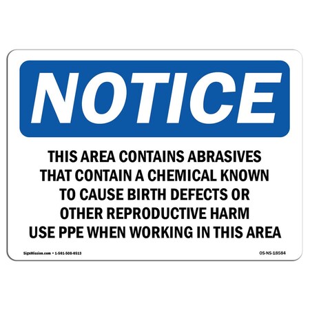 Signmission Safety Sign, OSHA Notice, 12" Height, This Area Contains ...