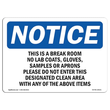 Signmission OSHA, This Is Break Room No Lab Coats Gloves, 14in X 10in ...
