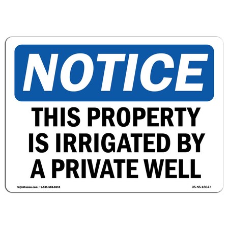 Signmission Safety Sign, OSHA Notice, 7" Height, This Property Is ...