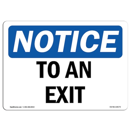 Signmission OSHA Notice Sign, To An Exit, 24in X 18in Rigid Plastic, 18 ...