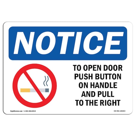 Signmission Safety Sign, OSHA Notice, 7" Height, To Open Door Push ...