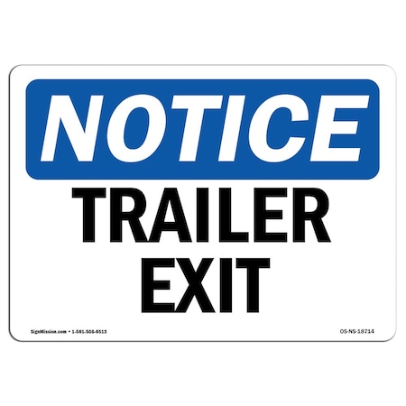 Signmission OSHA Notice Sign, Trailer Exit, 10in X 7in Decal, 7"W, 10 ...