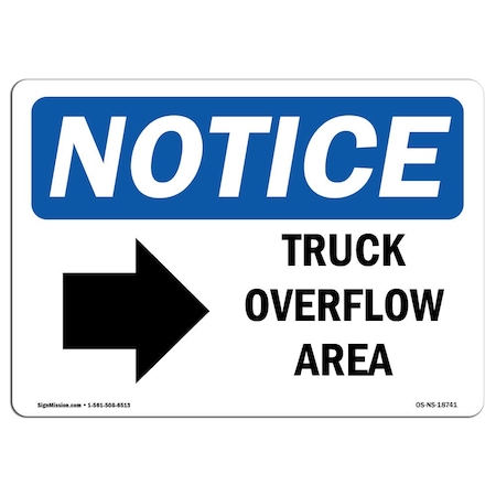 Signmission Safety Sign, OSHA Notice, 12" Height, Truck Overflow Area ...
