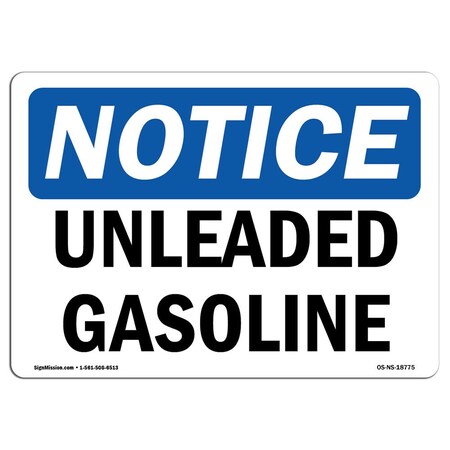 Signmission Safety Sign, OSHA Notice, 12" Height, 18" Width, Unleaded ...