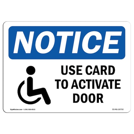 Signmission Safety Sign, OSHA Notice, 7" Height, Aluminum, Use Card To ...