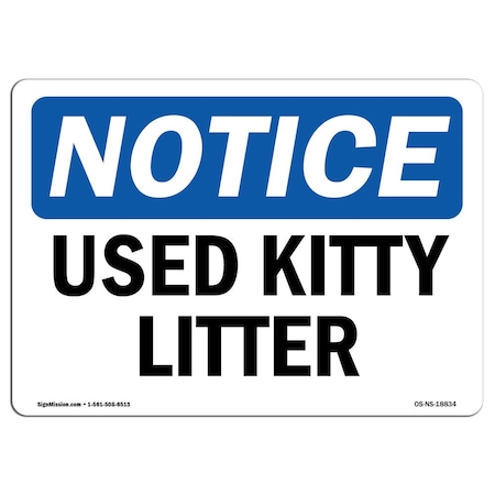 Signmission Safety Sign, OSHA Notice, 7" Height, Rigid Plastic, Used ...