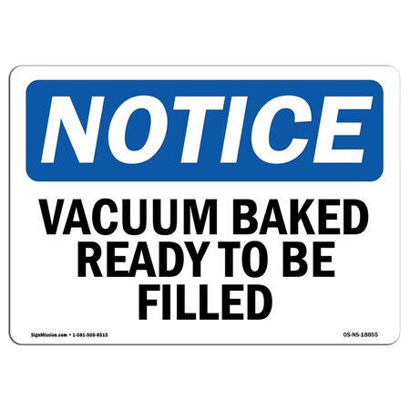 Signmission Safety Sign, OSHA Notice, 12" Height, Vacuum Baked Ready To ...