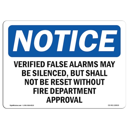 Signmission Safety Sign, OSHA Notice, 12" Height, Verified False Alarms ...