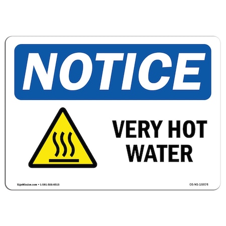 Signmission OSHA Notice Sign, Very Hot Water With Symbol, 24in X 18in ...