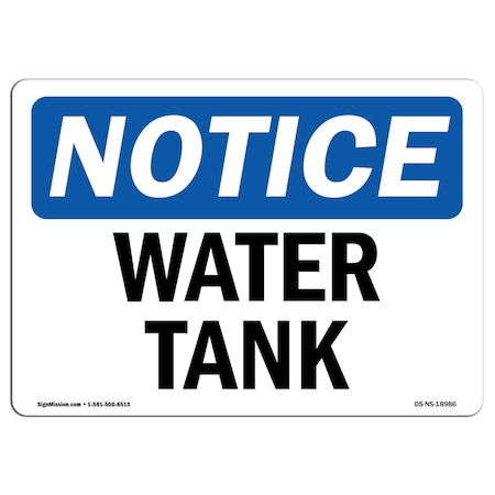 Signmission Safety Sign, OSHA Notice, 7" Height, Aluminum, Water Tank ...