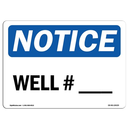 Signmission OSHA Notice Sign, Well # ____, 14in X 10in Aluminum, 14" W ...