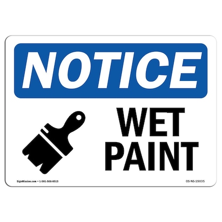 Signmission Safety Sign, OSHA Notice, 7" Height, Aluminum, Wet Paint ...