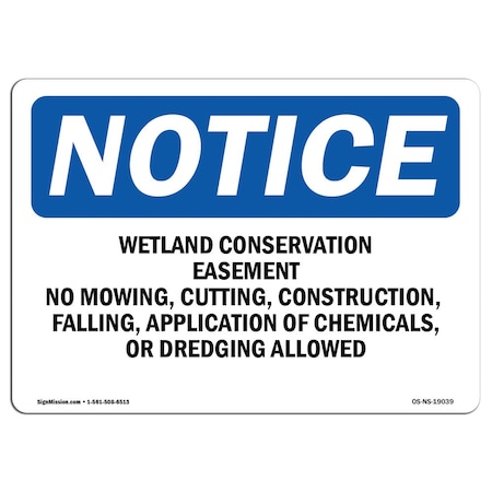 Signmission OSHA Notice Sign, 18" Height, Aluminum, Wetland ...
