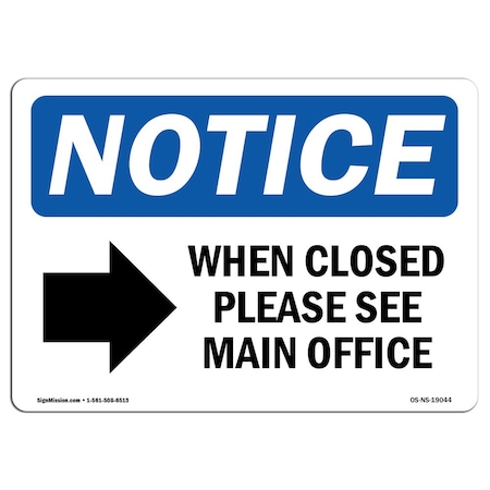 Signmission Safety Sign, OSHA Notice, 12" Height, When Closed Please ...