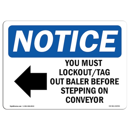 Signmission Sign, 10" H, Aluminum, You Must Lockout Tag Out Baler Sign ...