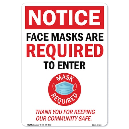 Signmission Public Safety Sign, Notice, Face Mask Are Required to Enter ...