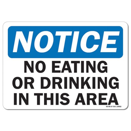 Signmission Safety Sign, OSHA Notice, 18" Height, No Eating or Drinking ...