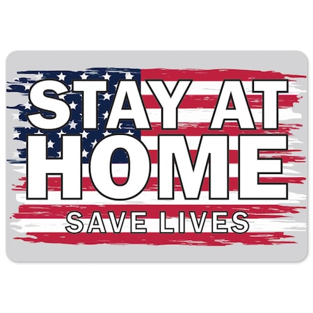 Signmission Public Safety Sign, Stay At Home Save Lives, 10in X 7in ...