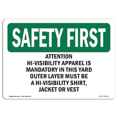 Signmission OSHA Sign, Attention Hi-Visibility Apparel Is Mandatory ...