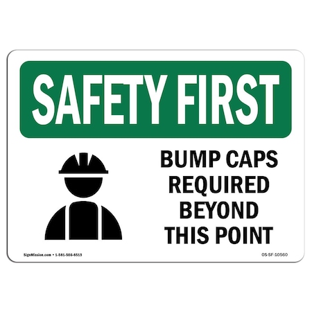 Signmission OSHA Sign, Bump Caps Required Beyond This Point W/ Symbol ...