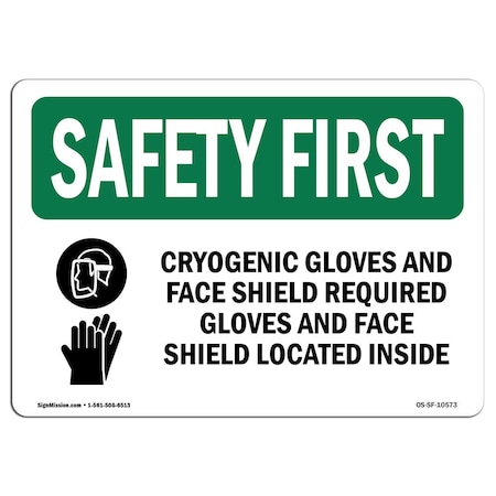 Signmission OSHA, Cryogenic Gloves & Face Shield, 24in X 18in, 24" W ...