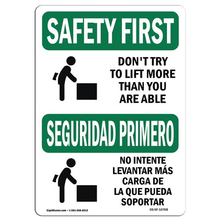 Signmission OSHA Sign, Don't Try To Lift More Than Bilingual, 14in X ...
