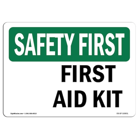 Signmission Safety Sign, OSHA SAFETY FIRST, 3.5" Height, First Aid Kit ...