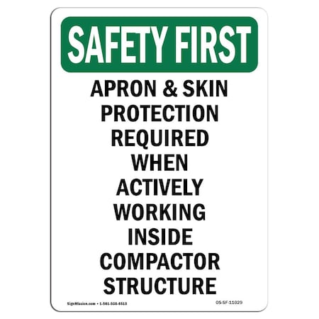 Signmission OSHA SAFETY FIRST Sign, Apron And Skin Protection Required ...