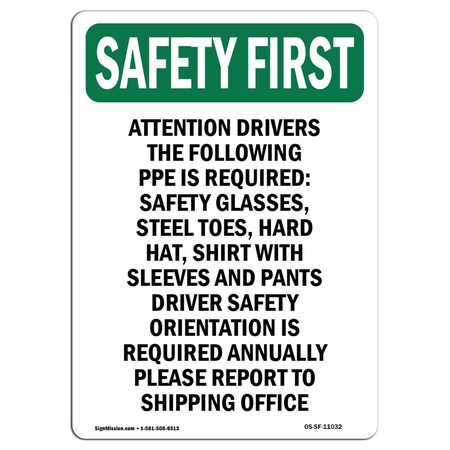 Signmission OSHA SAFETY FIRST Sign, Attention Drivers Following, 14in X ...