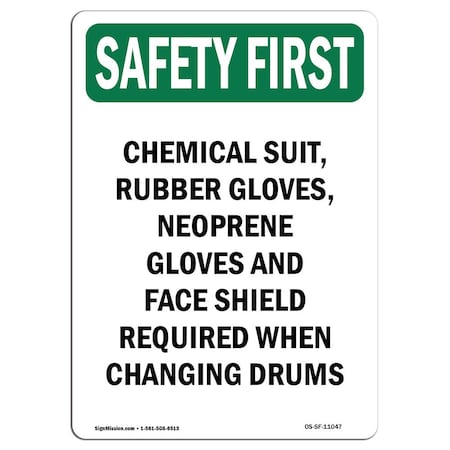 Signmission OSHA SAFETY FIRST Sign, Chemical Suit Rubber Gloves, 24in X ...