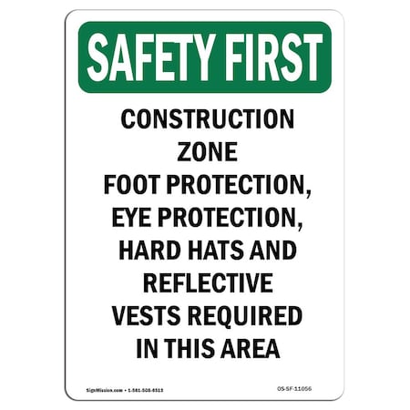 Signmission OSHA SAFETY FIRST Sign, Construction Zone Foot Protection ...