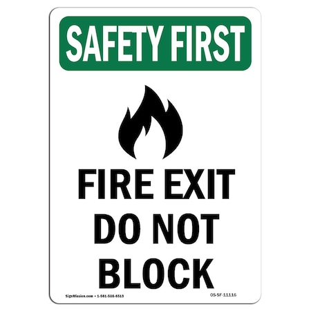 Signmission OSHA SAFETY FIRST Sign, Fire Exit Do Not Block W/ Symbol ...