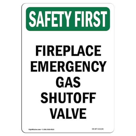 Signmission Safety Sign, OSHA SAFETY FIRST, 5" Height, Fireplace ...