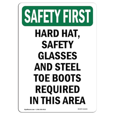 Signmission OSHA SAFETY FIRST Sign, Hard Hat Safety Glasses And Steel ...