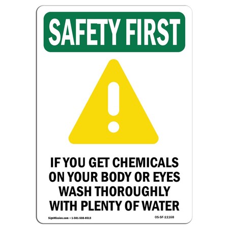 Signmission OSHA, 7" Height, Decal, Portrait, If You Get Chemicals With ...