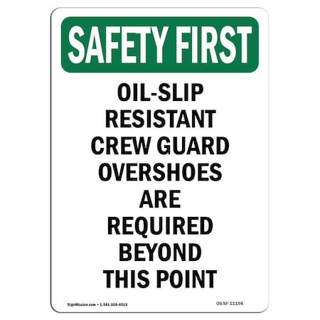 Signmission OSHA SAFETY FIRST Sign, Oil-Slip Resistant Crew Guard, 7in ...