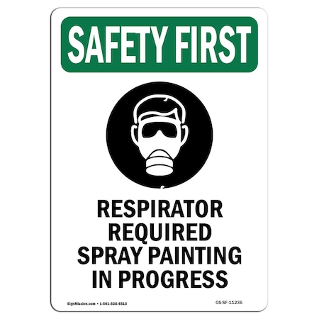 Signmission OSHA SAFETY FIRST Sign, Respirator Required W/ Symbol, 14in ...