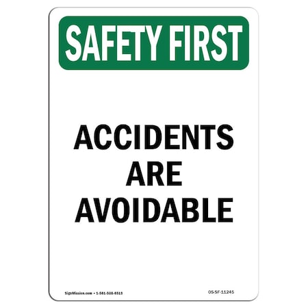 Signmission OSHA SAFETY FIRST Sign, Accidents Are Avoidable, 10in X 7in ...