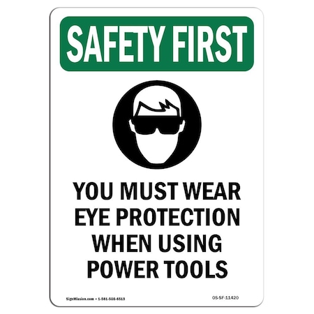 Signmission OSHA Sign, You Must Wear Eye Protection W/ Symbol, 14in X ...