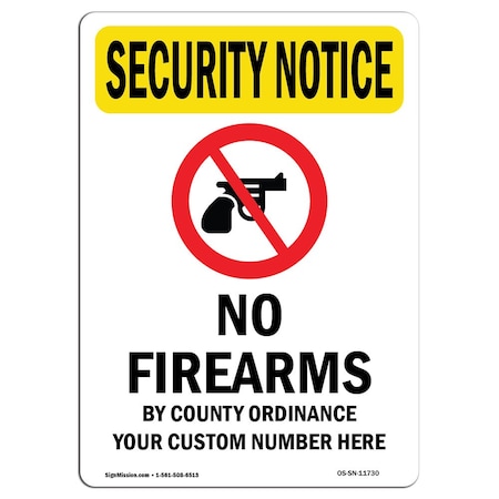 Signmission Safety Sign, OSHA SECURITY NOTICE, 18" Height, No Firearms ...