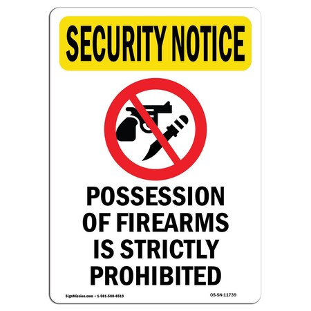 Signmission Safety Sign, OSHA SECURITY NOTICE, 18" Height, Possession ...